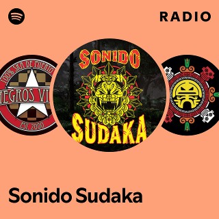 Sonido Sudaka Radio | Spotify Playlist