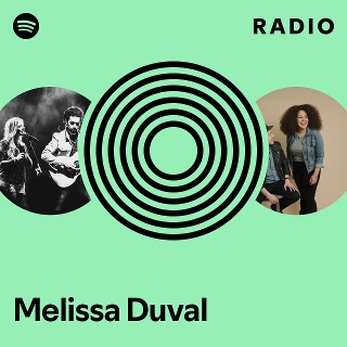 Melissa Duval Radio - playlist by Spotify | Spotify