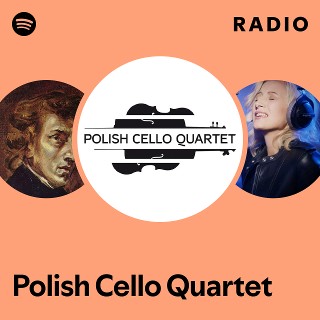 Polish Cello Quartet Radio - playlist by Spotify | Spotify