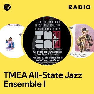 TMEA All-State Jazz Ensemble I Radio | Spotify Playlist
