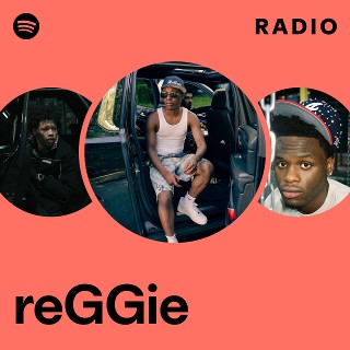 reGGie Radio | Spotify Playlist