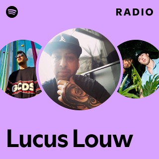 Lucus Louw Radio | Spotify Playlist