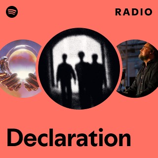 Declaration Radio | Spotify Playlist