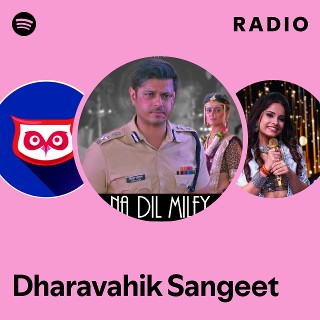 Dharavahik Sangeet Radio - playlist by Spotify | Spotify