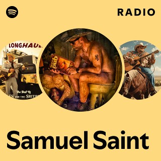 Samuel Saint Radio - playlist by Spotify | Spotify