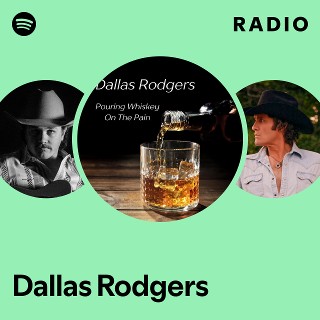 Dallas Rodgers Radio | Spotify Playlist