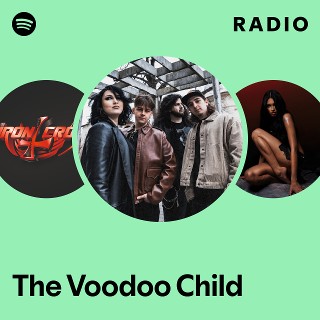 The Voodoo Child Radio - playlist by Spotify | Spotify