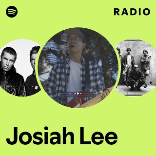 Josiah Lee Radio - playlist by Spotify | Spotify