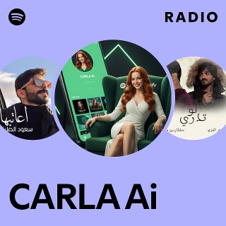 CARLA Ai Radio | Spotify Playlist