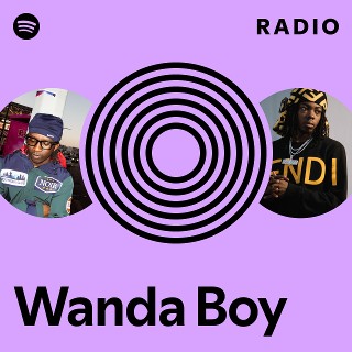 Wanda Boy Radio - playlist by Spotify | Spotify