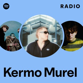 Kermo Murel Radio | Spotify Playlist