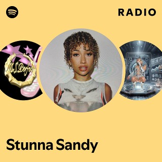 Stunna Sandy Radio | Spotify Playlist