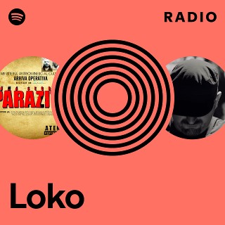 Loko Radio - playlist by Spotify | Spotify