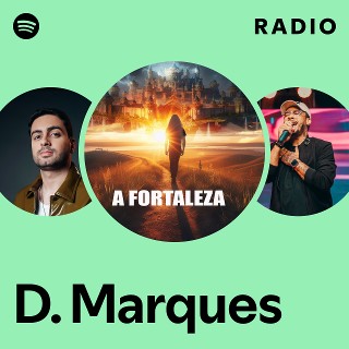 D. Marques Radio | Spotify Playlist