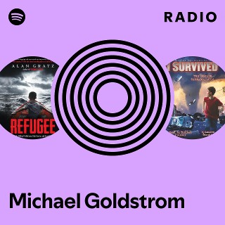 Michael Goldstrom Radio | Spotify Playlist