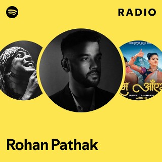 Rohan Pathak Radio | Spotify Playlist