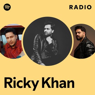 Ricky Khan Radio | Spotify Playlist