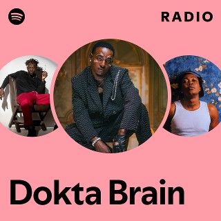 Dokta Brain Radio | Spotify Playlist