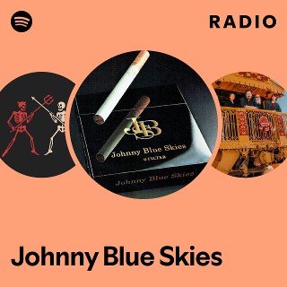 Johnny Blue Skies Radio - playlist by Spotify | Spotify