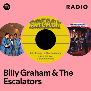 Billy Graham & The Escalators Radio | Spotify Playlist