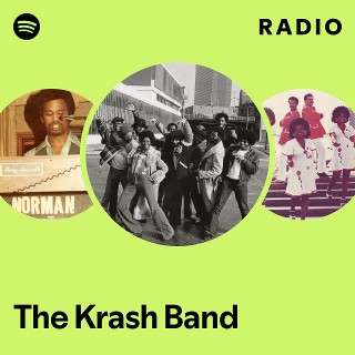 The Krash Band Radio - playlist by Spotify | Spotify