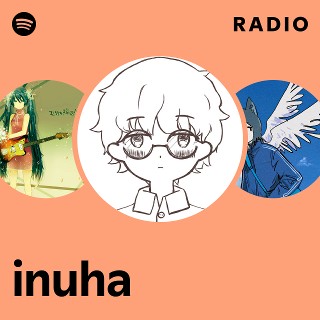 inuha Radio | Spotify Playlist