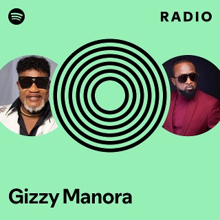 Gizzy Manora Radio - playlist by Spotify | Spotify