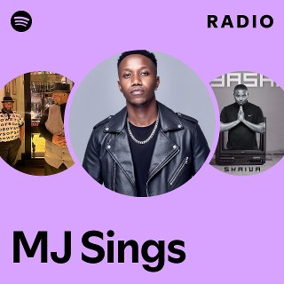 MJ Sings Radio | Spotify Playlist