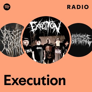 Execution Radio - playlist by Spotify | Spotify