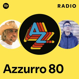 Azzurro 80 Radio | Spotify Playlist