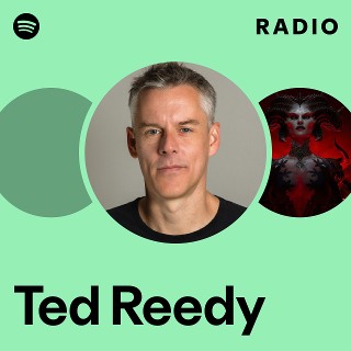 Ted Reedy Radio | Spotify Playlist