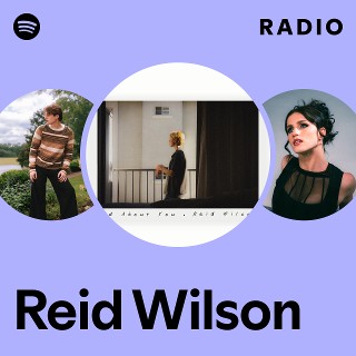 Reid Wilson Radio - playlist by Spotify | Spotify