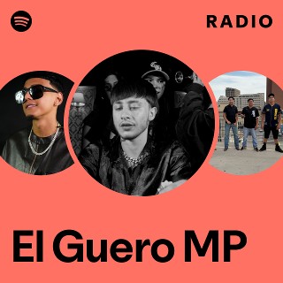 El Guero MP Radio | Spotify Playlist