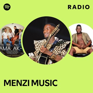 MENZI MUSIC Radio - playlist by Spotify | Spotify