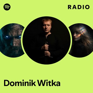 Dominik Witka Radio | Spotify Playlist