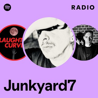 Junkyard7 Radio | Spotify Playlist