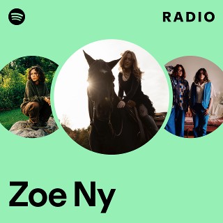 Zoe Ny Radio | Spotify Playlist