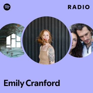 Emily Cranford Radio - playlist by Spotify | Spotify