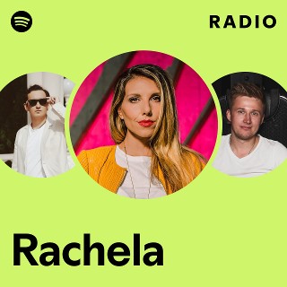 Rachela Radio | Spotify Playlist