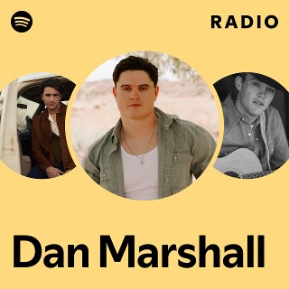 Dan Marshall Radio | Spotify Playlist