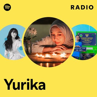 Yurika Radio | Spotify Playlist