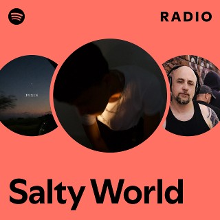Salty World Radio | Spotify Playlist