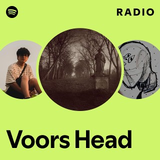 Voors Head Radio | Spotify Playlist