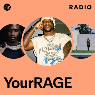 YourRAGE Radio | Spotify Playlist