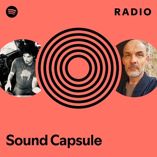 Sound Capsule Radio | Spotify Playlist