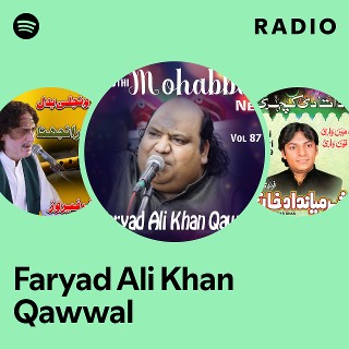 Faryad Ali Khan Qawwal Radio | Spotify Playlist