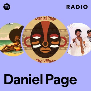 Daniel Page Radio - playlist by Spotify | Spotify