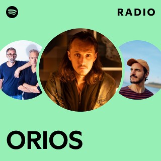 ORIOS Radio - playlist by Spotify | Spotify