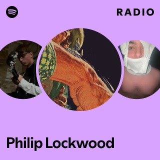 Philip Lockwood Radio | Spotify Playlist