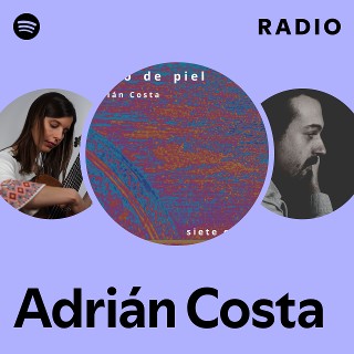 Adrián Costa Radio | Spotify Playlist